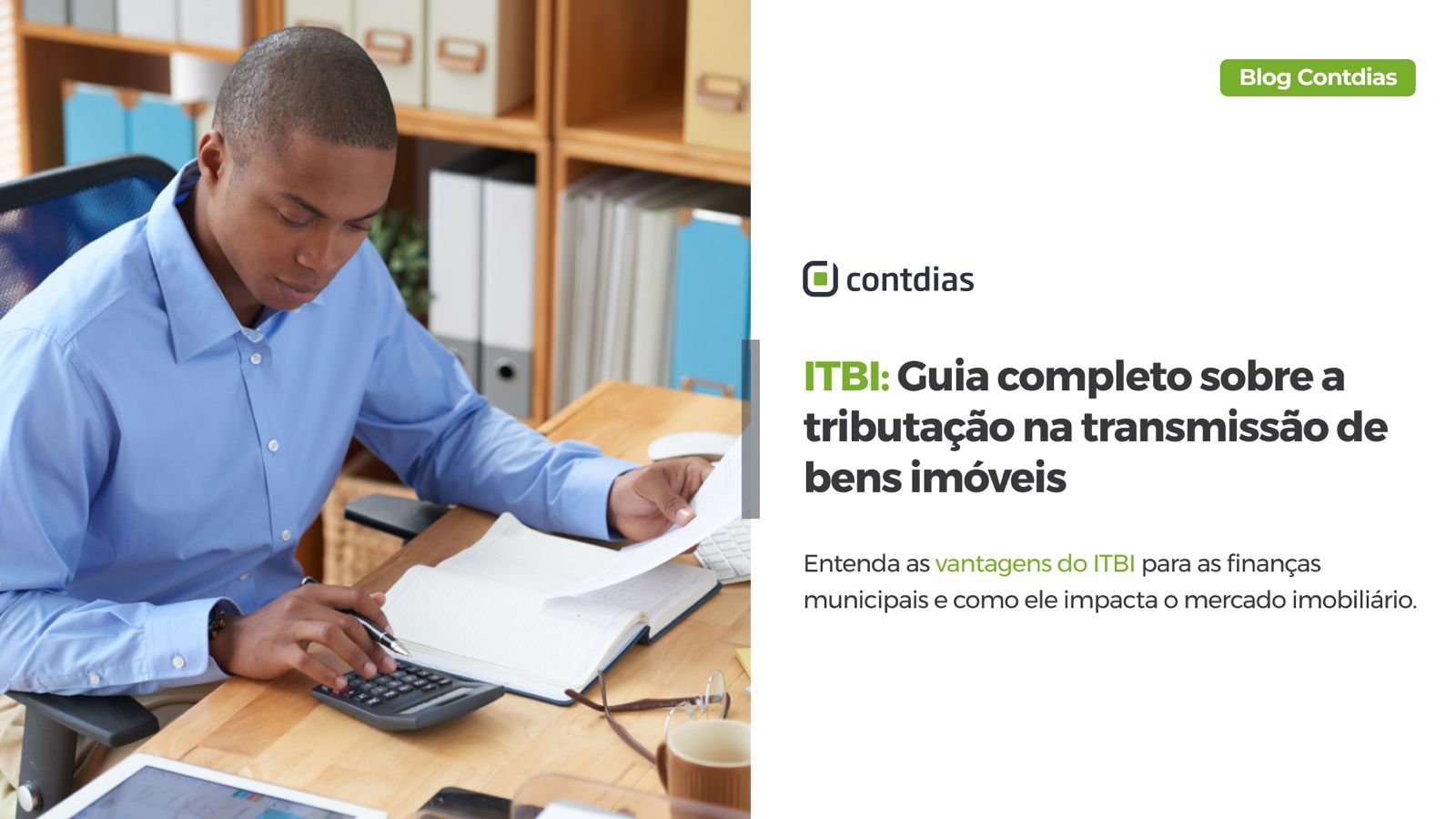 ITBI: Guia completo sobre a tributação na transmissão de bens imóveis